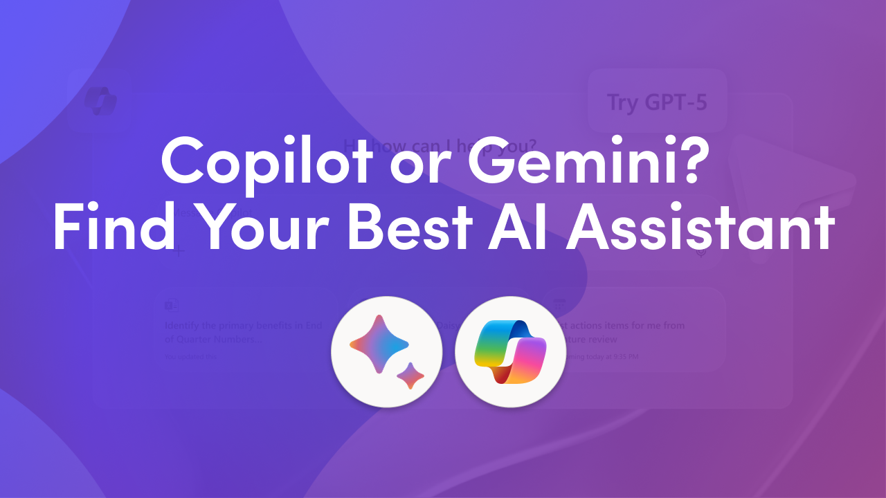 Copilot vs Gemini: Which AI Assistant Is Better for Work?